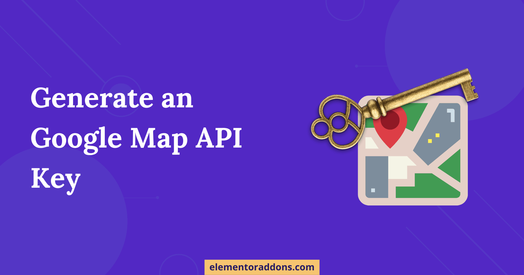How To Generate Google Map API Key Elementor Addons