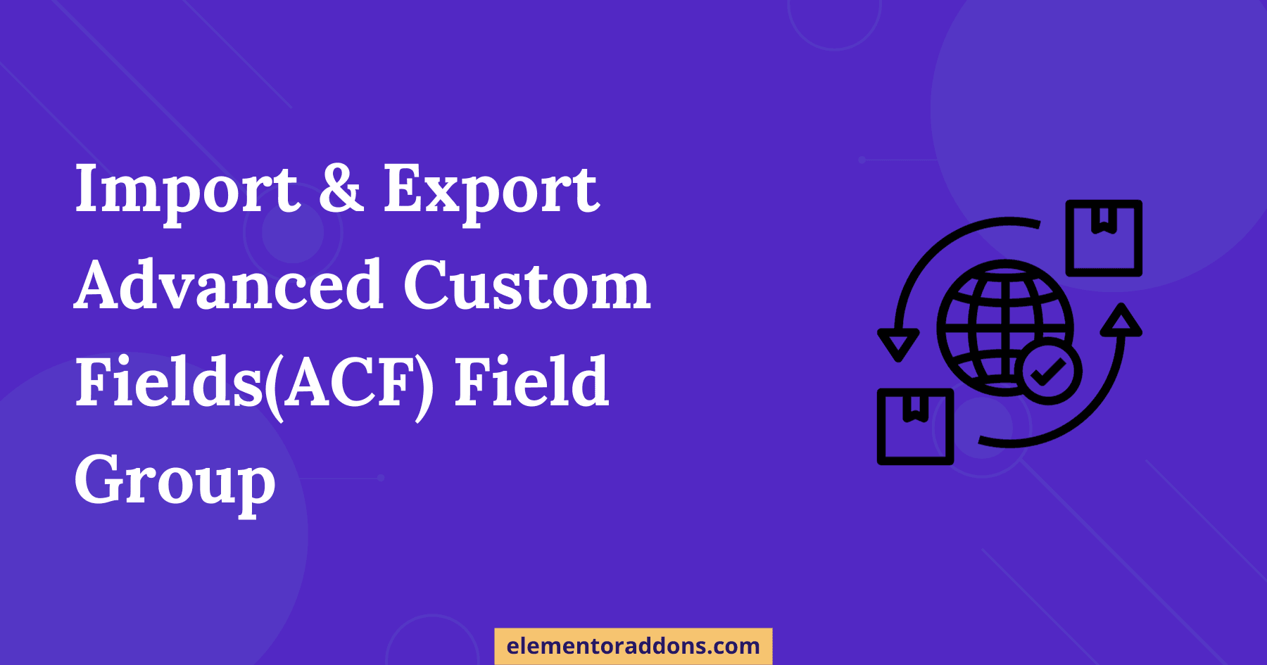 Importexport Acf Field Group Elementor Addons 